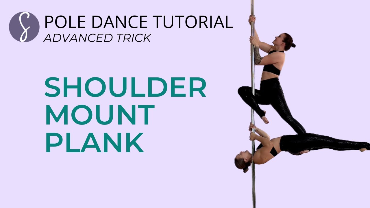 Pole Trick Tutorial: Shoulder Mount Plank (Advanced Level) - YouTube