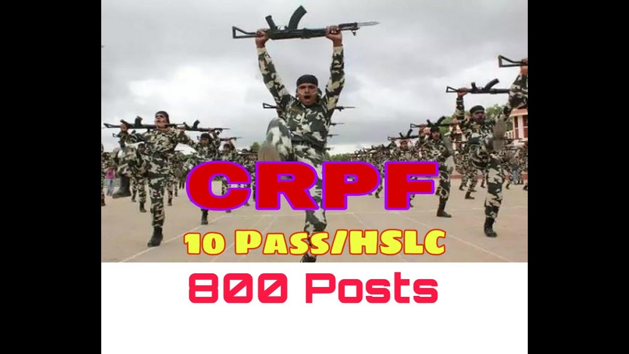 CRPF ( Central Reserve Police Force ) 800 Posts Available. - YouTube