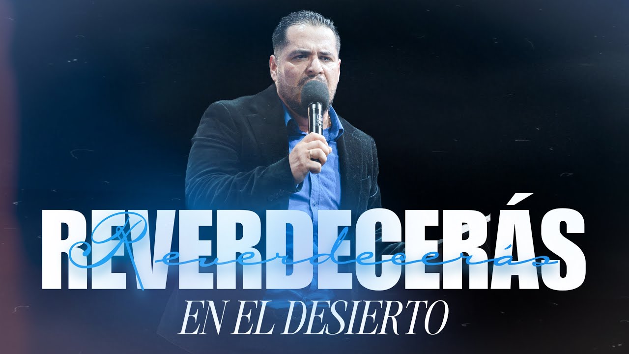 Reverdeceras en el desierto - YouTube