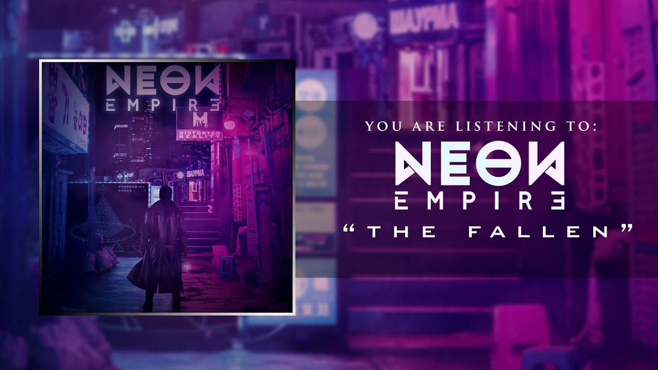 Neon Empire - The Fallen(Official Audio) - YouTube