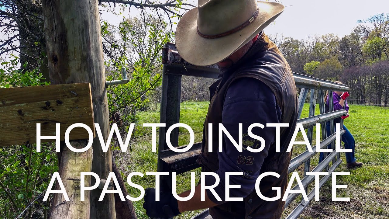 INSTALL A FIELD GATE (16 Foot) - YouTube