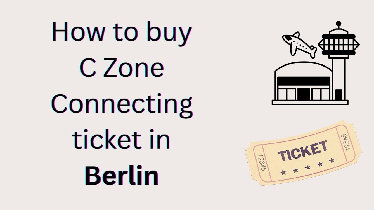 How to buy connecting ticket for C zone in Berlin / Indians in Germany ...