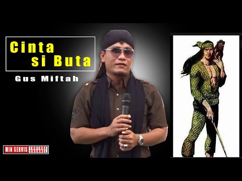 ketika si buta bercinta.. Ceramah Gus Miftah.