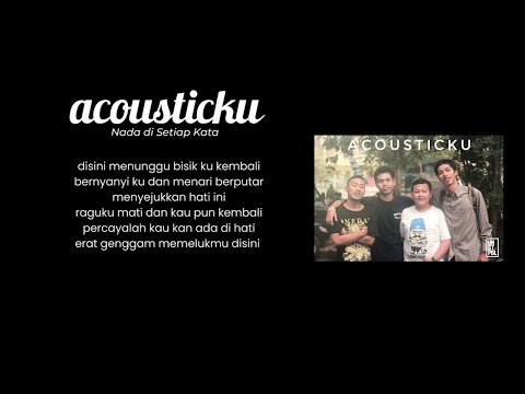 Acousticku - Nada di Setiap Kata (Official Lyric Video)