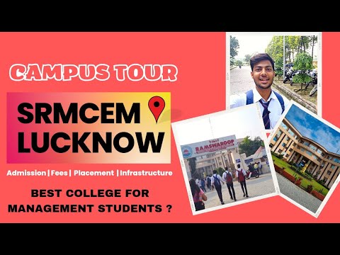 SRMCEM Campus Tour 😍 || Best for Engineering and Management ? #lucknow ...