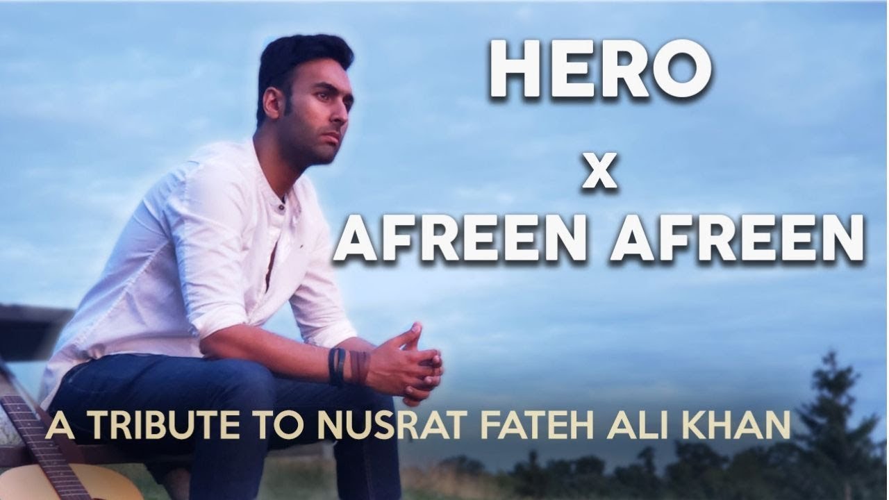 Hero - Afreen Afreen (Cover) | Malik Taimur | Enrique Iglesias - Nusrat ...