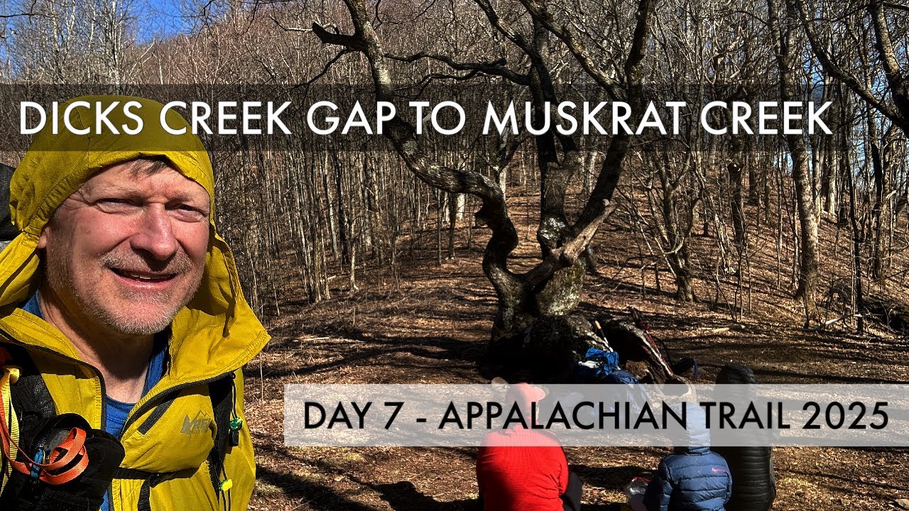 2025 Appalachian Trail Thru Hike Day 7 - Leaving Georgia - Dicks Creek ...