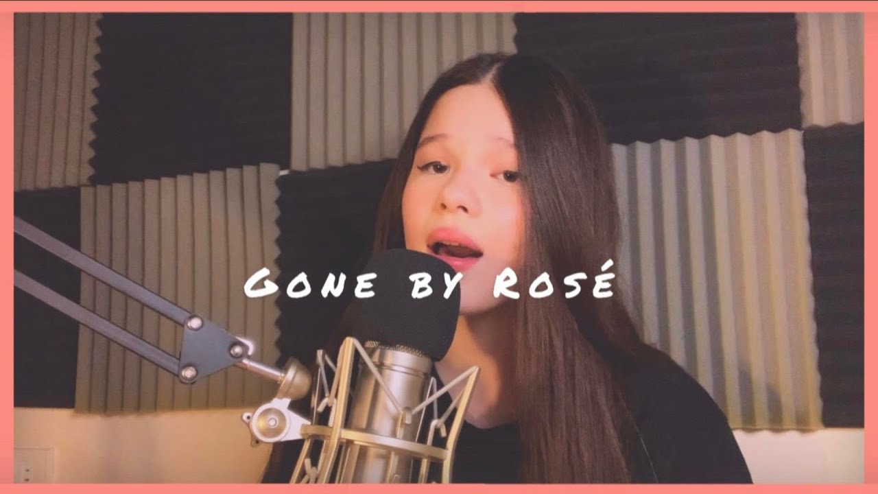 Gone by ROSÉ (로제) (cover) - YouTube