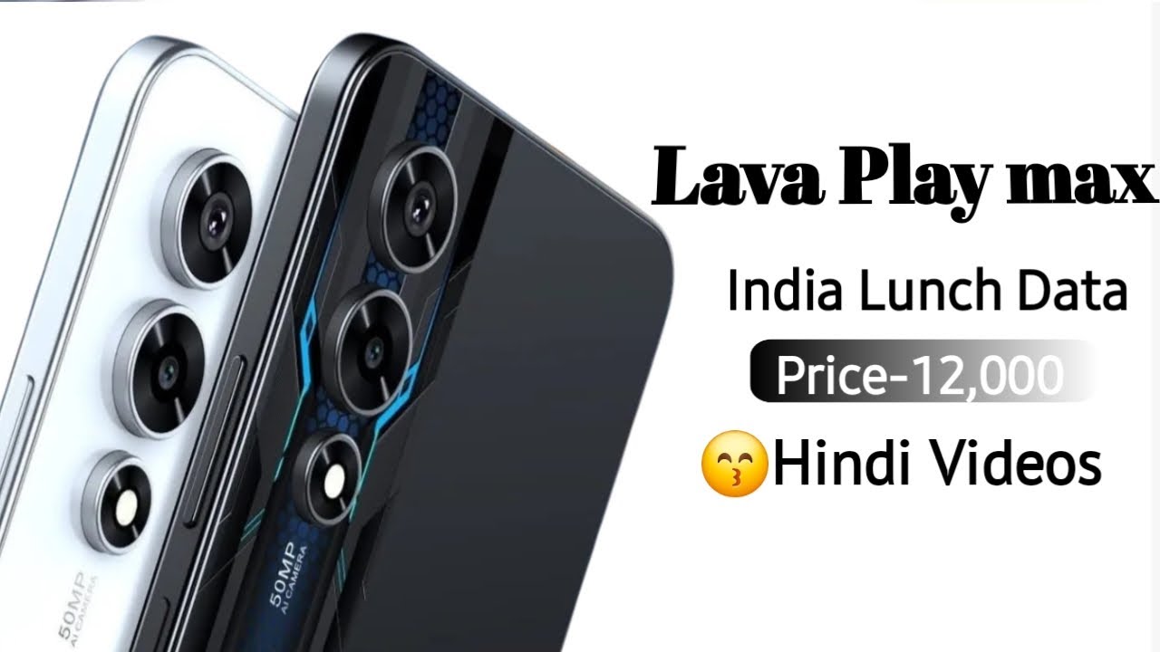 Lava play Max India Lunch-Spec, Price। How to Lava play Max। Lava play ...