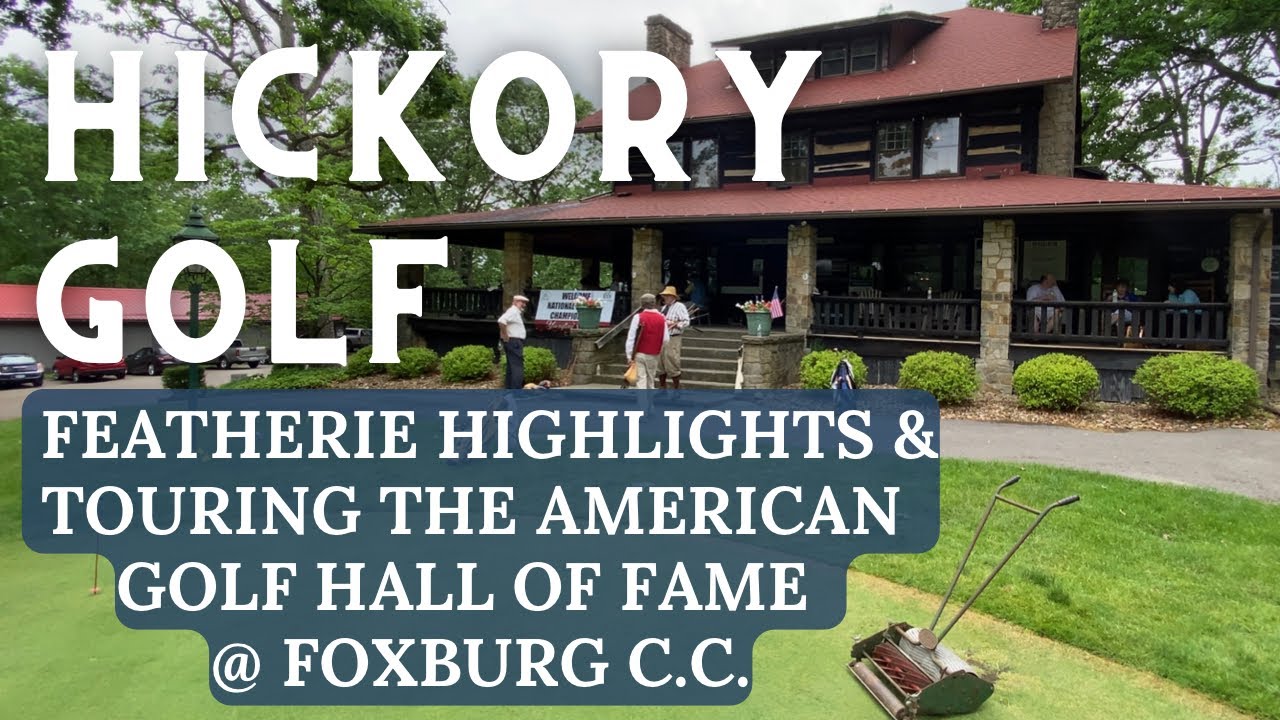 Living History @ Foxburg Country Club - Hickory Golf: 2022 National ...