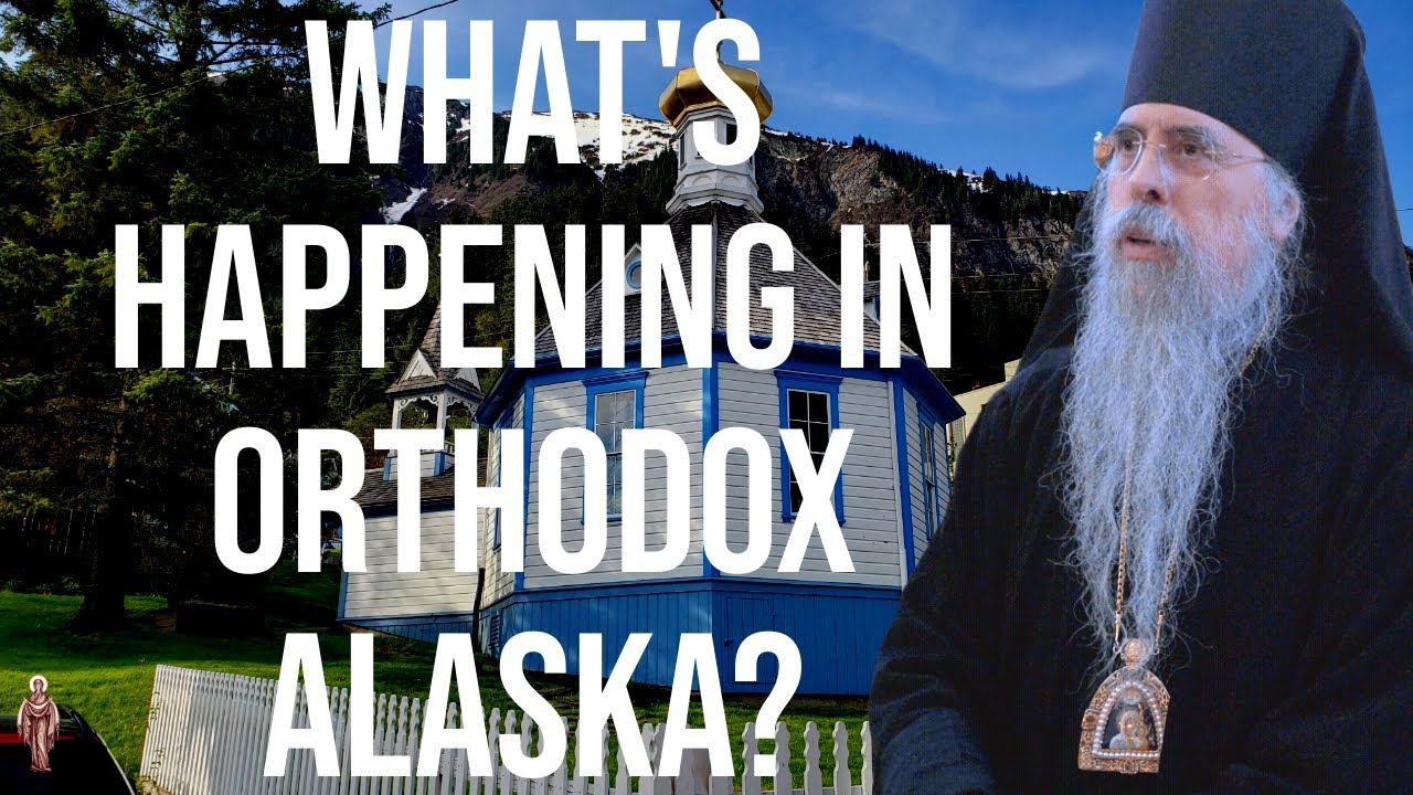 The Orthodox Christian Mission to Alaska Today - Bishop Alexei - YouTube