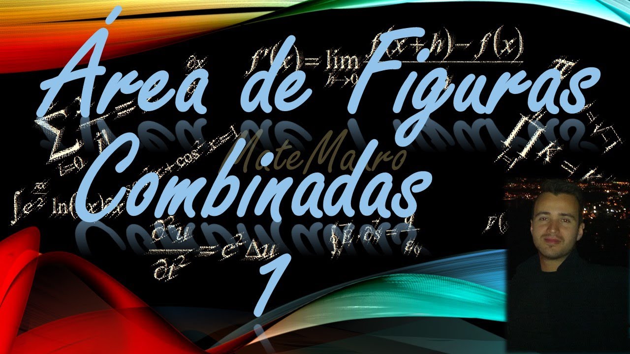 Area - Figuras Combinadas - 1 - YouTube