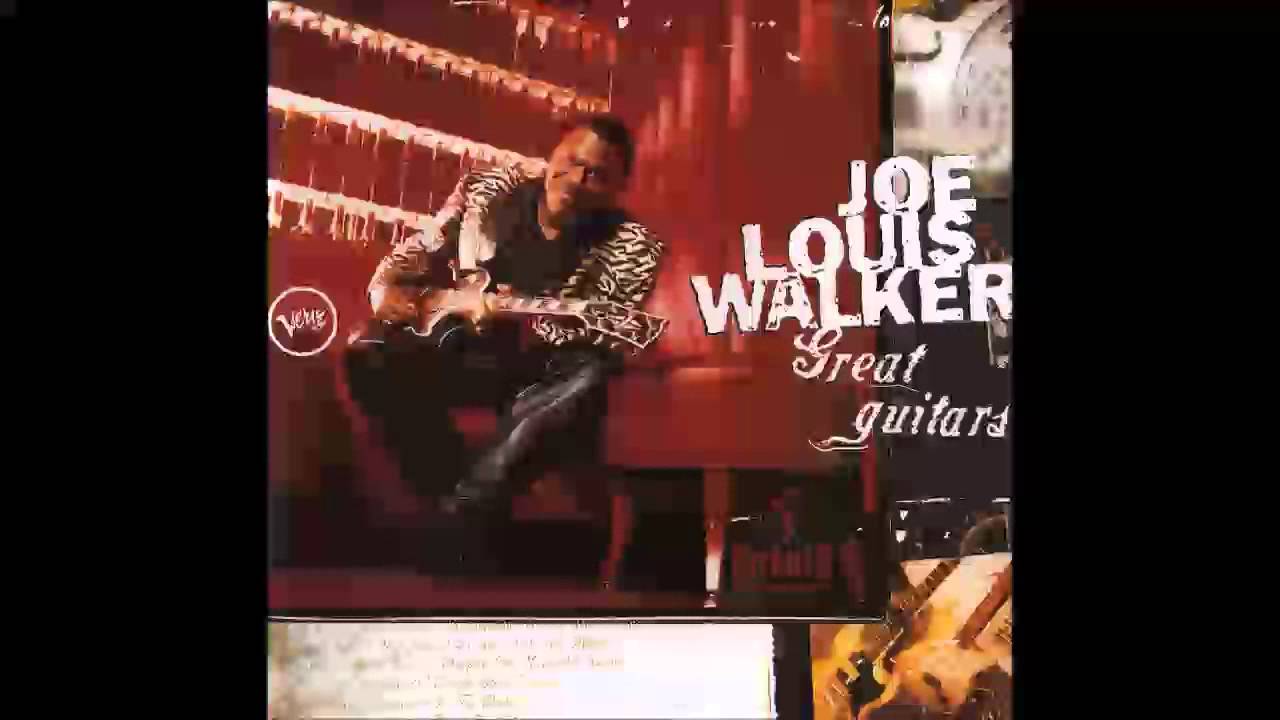 Joe Louis Walker - Great Guitars (1997) [FULL ALBUM] - YouTube
