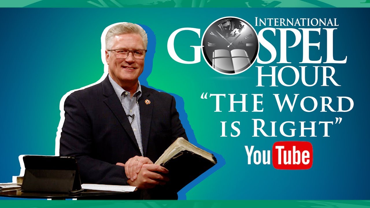 THE Word is Right | International Gospel Hour - YouTube