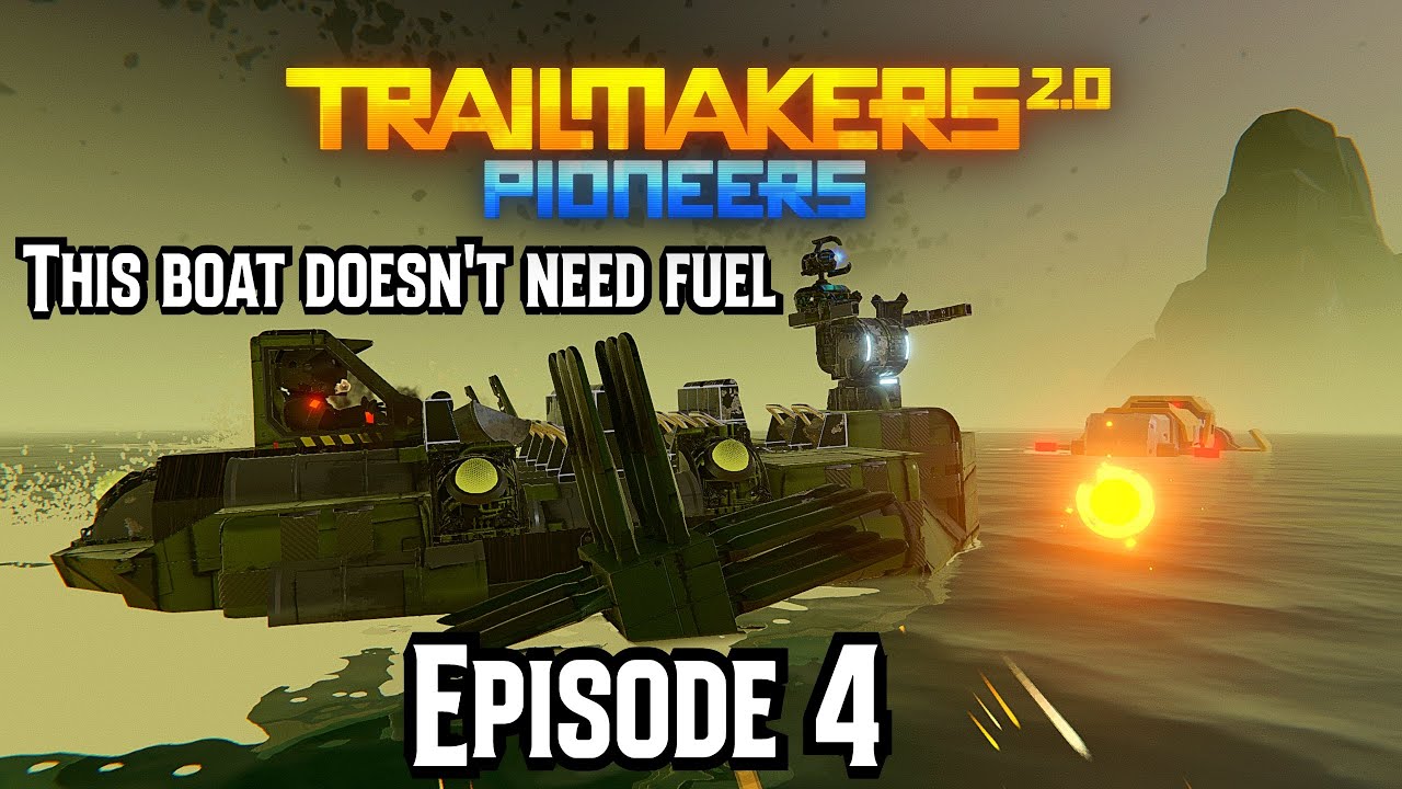 Trailmakers - Pioneers Update - Campaign Episode 4 - If it works it's ...