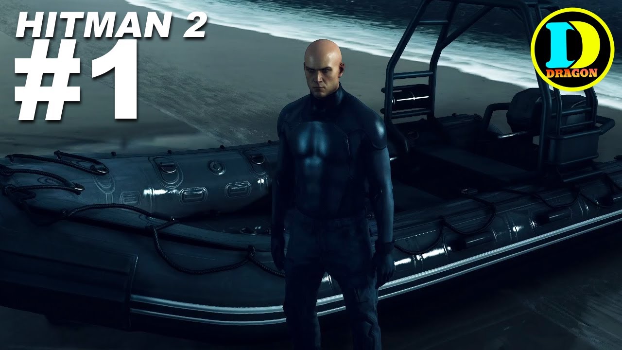 Beach par aaye hai mission ke liye || HITMAN 2 Mission 1 - A Night Call ...