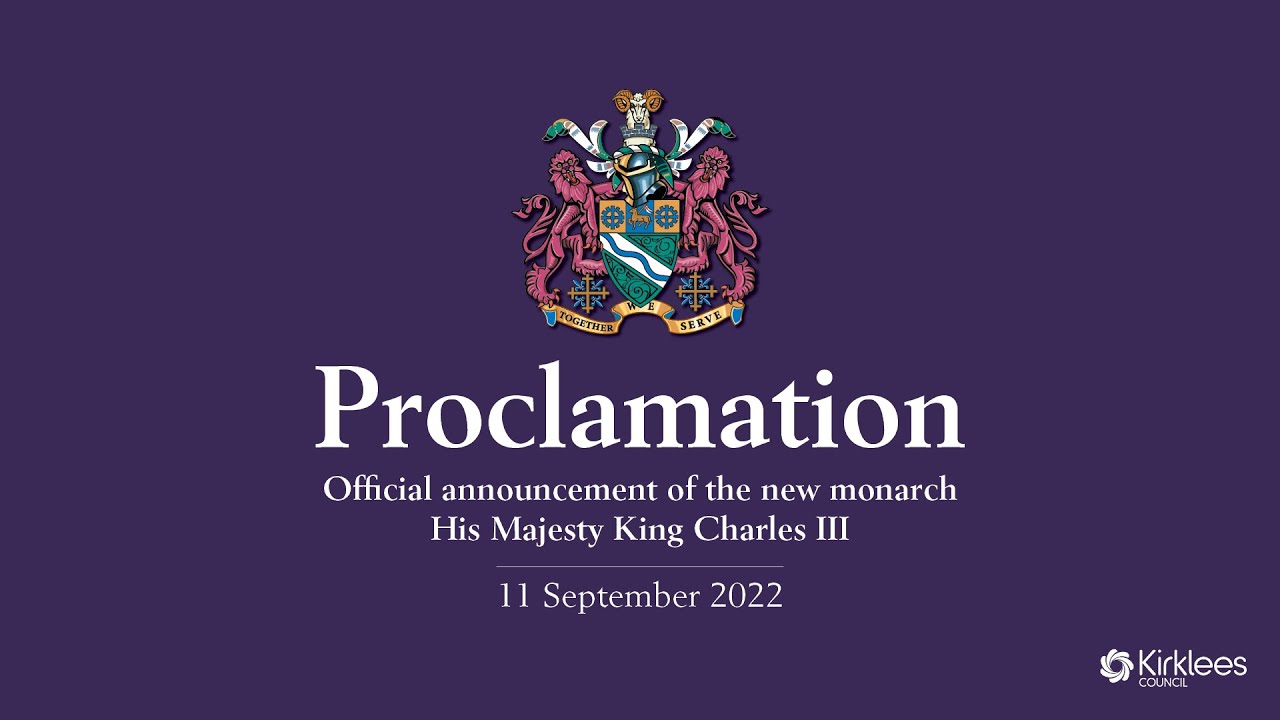 Proclamation - Official announcement of the new monarch His Majesty ...