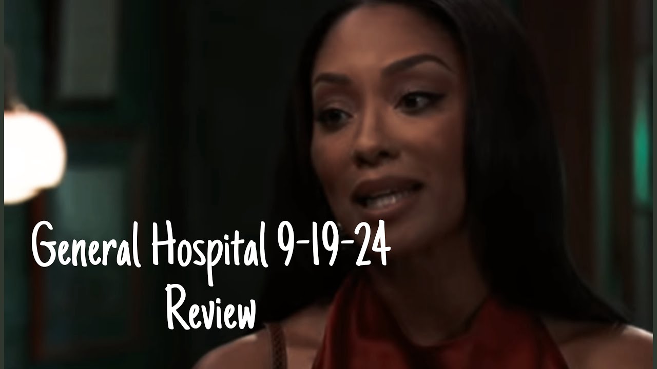 General Hospital 9-19-24 Review - YouTube