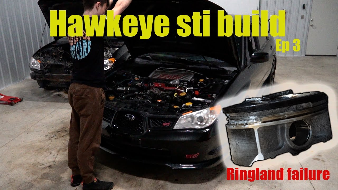HAWKEYE STI BUILD | Episode 3 | (EPIC Ringland failure) - YouTube