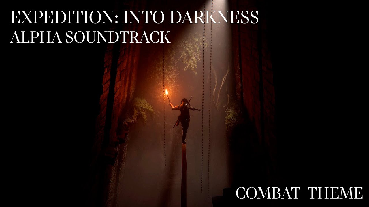 Expedition: Into Darkness (Alpha) Soundtrack - Combat Theme - YouTube