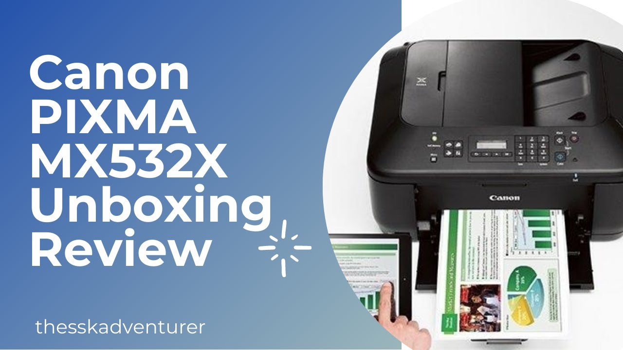 Canon PIXMA MX532 Unboxing - YouTube