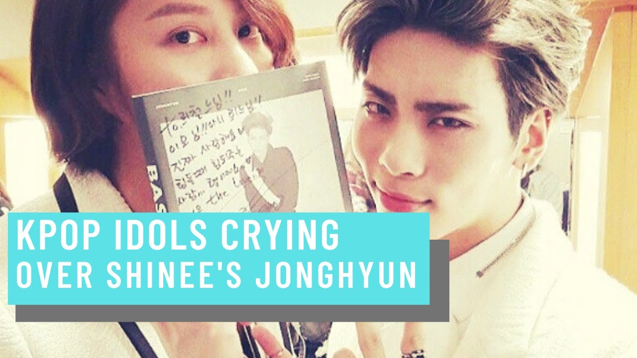 Kpop Idols crying over Jonghyun - YouTube