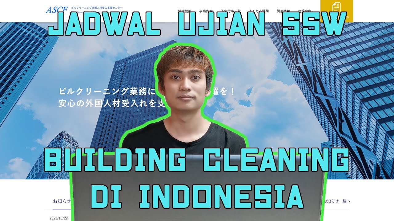 【2021/10/23】Jadwal Ujian Tokutei Ginou Bidang Building Cleaning Di ...