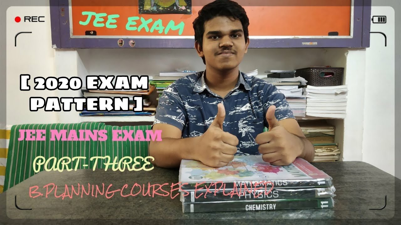 JEE MAINS B.PLANNING COURSE 2020 EXAM PATTERN | EXPLANATION IN TAMIL ...