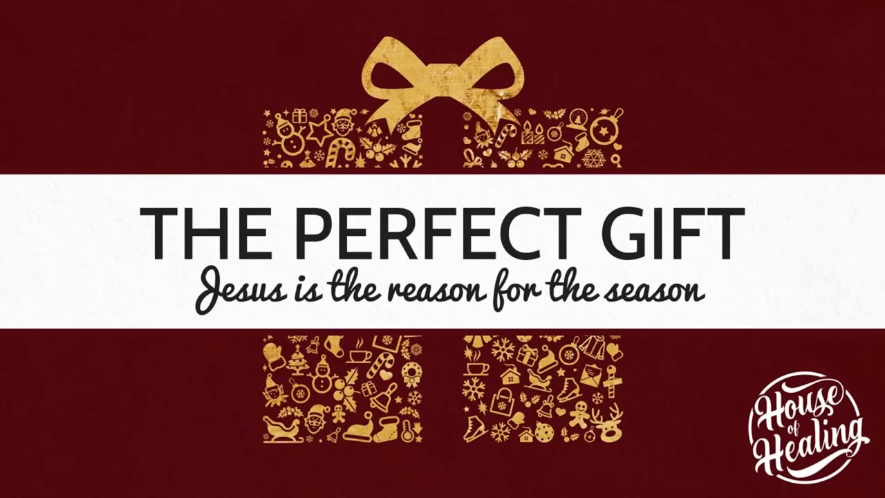 The Perfect Gift | Jesus is the reason for the season | Pastor Raymond ...