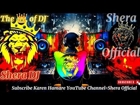 Shera DJ🇮🇳No. 1 DJ Remix Song😘Shera Music Song ️DJ😈JBL😍 Sound🎶 System ...