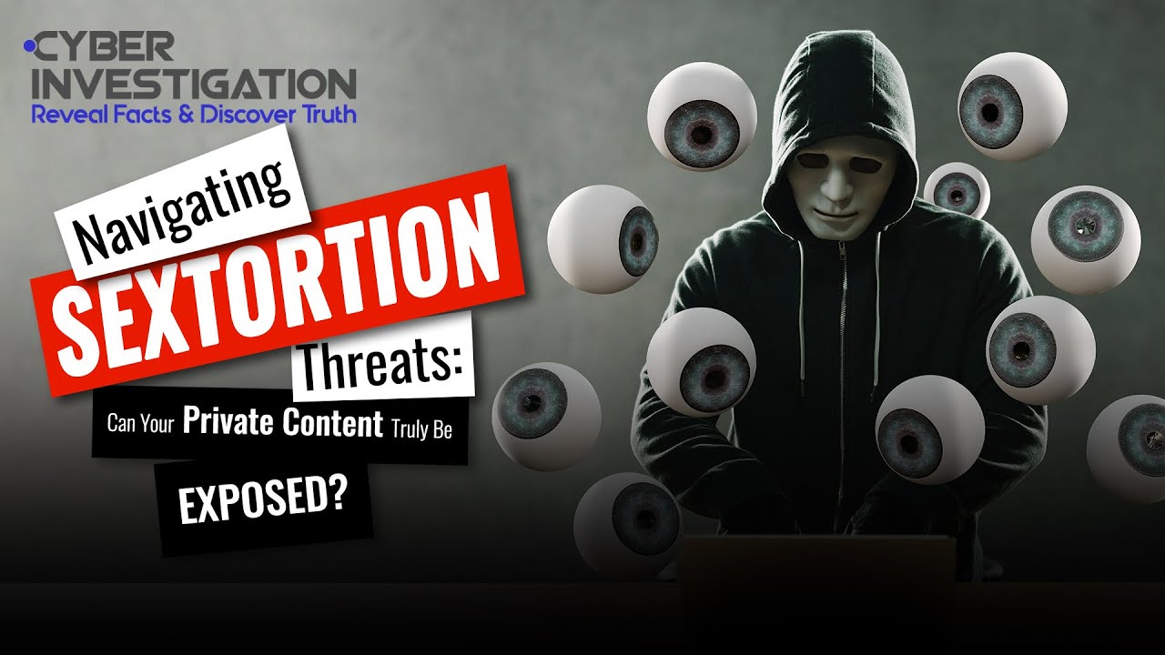Do Sextortion Blackmailers Follow Through: Navigating Sextortion Threats - YouTube