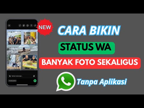 Cara Bikin Status WhatsApp Banyak Foto Sekaligus, Mudah & Cepat!
