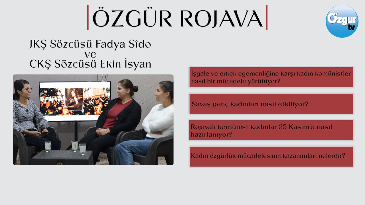 ÖZGÜR ROJAVA: 25 Kasım'a giderken işgale ve erkek egemenliğine karşı mücadele - YouTube