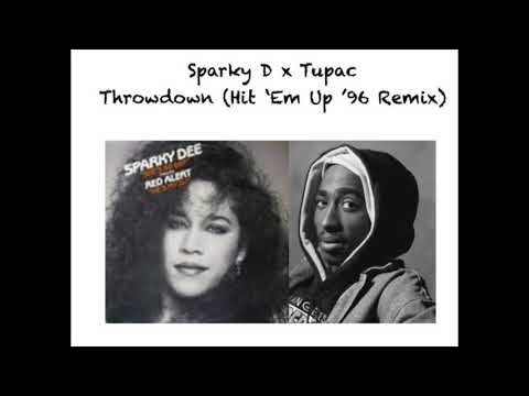 Sparky D x Tupac - Throwdown (Hit 'Em Up '96 Remix/Mashup) - YouTube