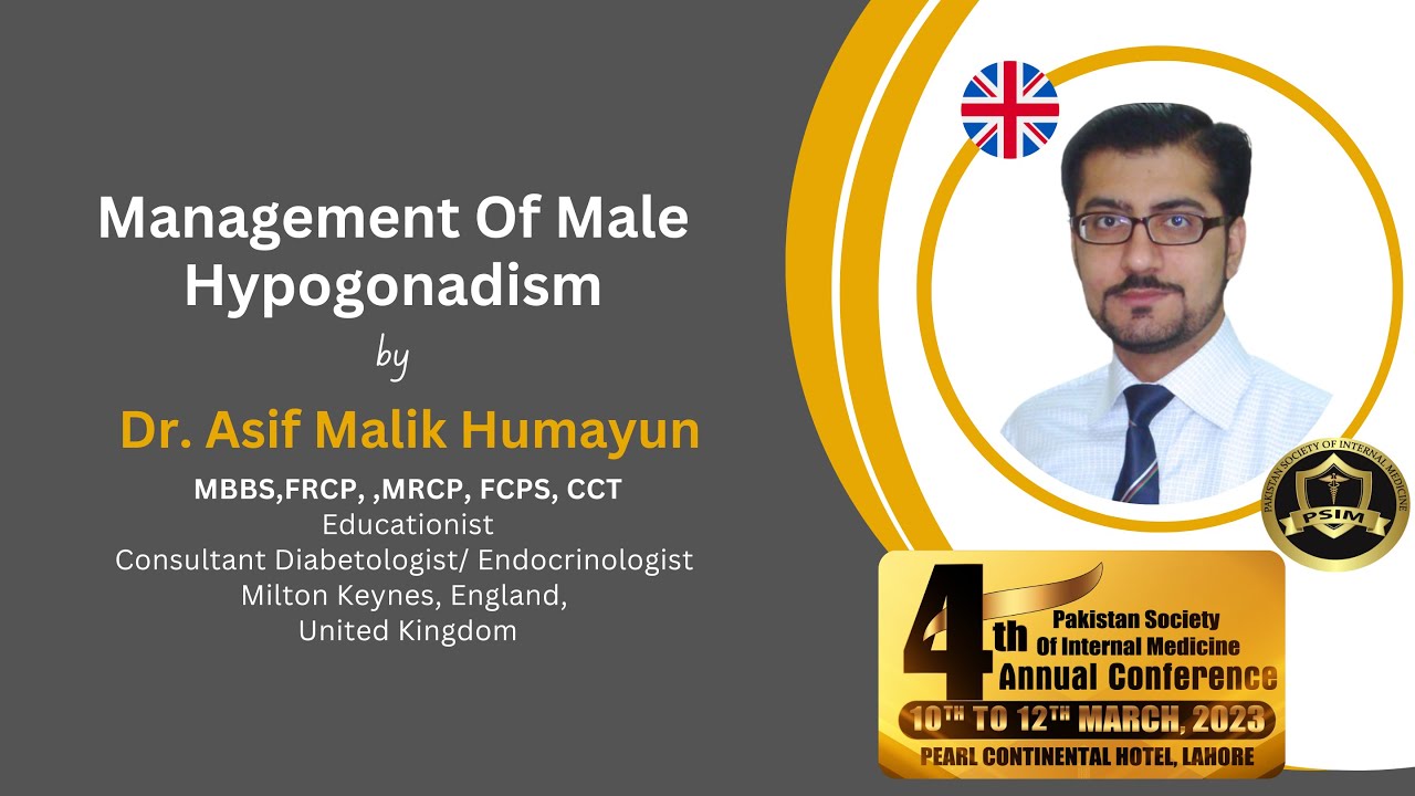 Management Of Male Hypogonadism | PSIM 4th Annual Conference | Dr Asif ...