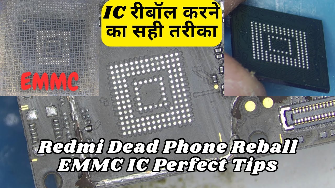 Redmi Dead 9A ,9c Dead EMMC IC Reballing Perfect | आईसी रीबॉल करने का ...