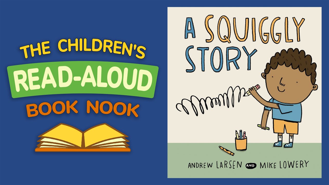 A Squiggly Story | Read Aloud Books for Kids | Writing & Imagination ...