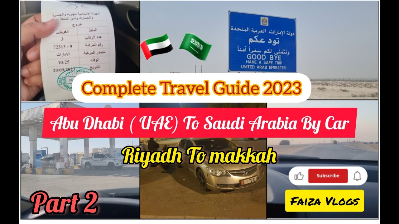 Uae To Saudi Arabia By Car For Umrah 2023| Complete Information| Umrah ...