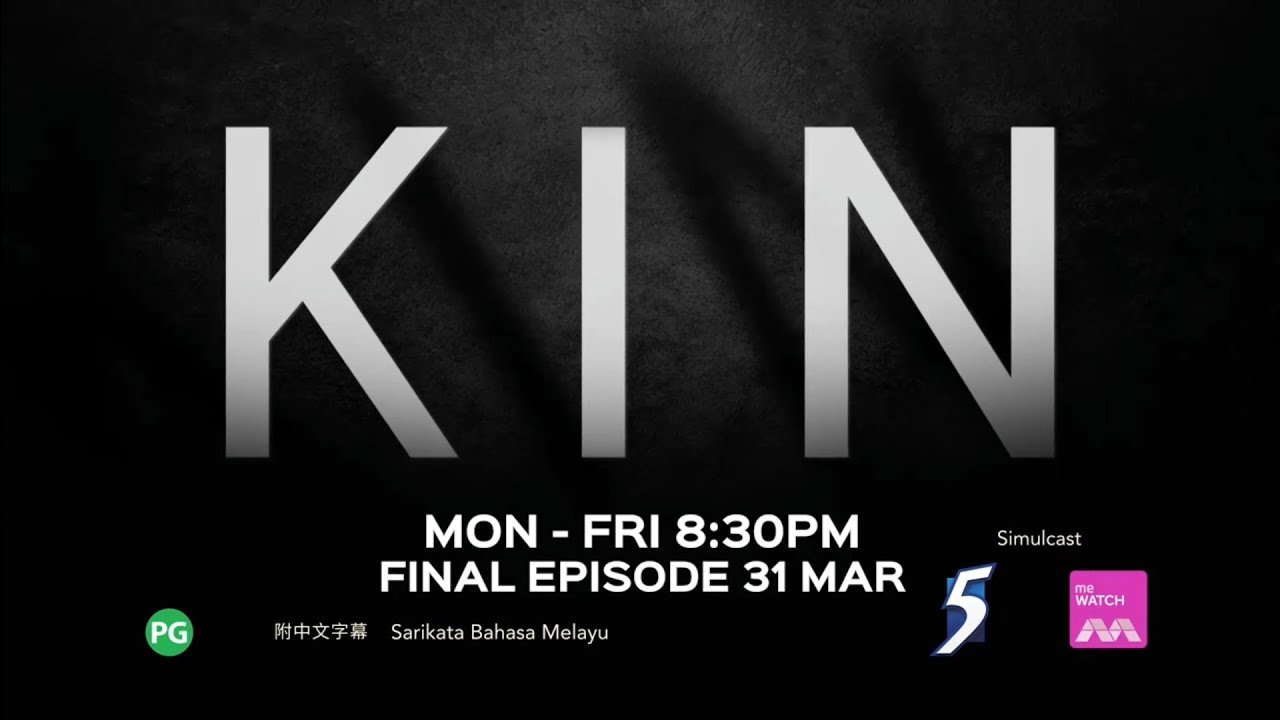 Mediacorp Channel 5 - KIN: How Will It All End - Trailer - YouTube