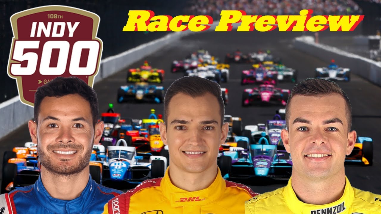 108th Indianapolis 500 Race Preview - YouTube