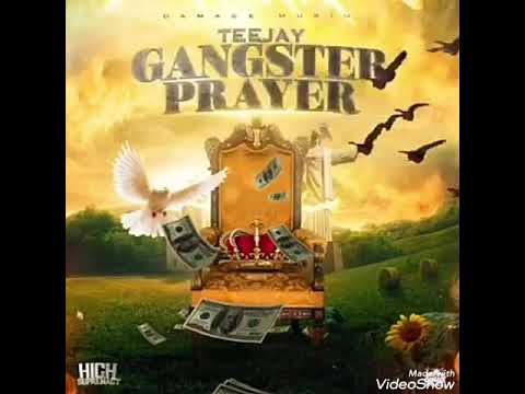 Teejay Gangster Prayer (Official) - YouTube