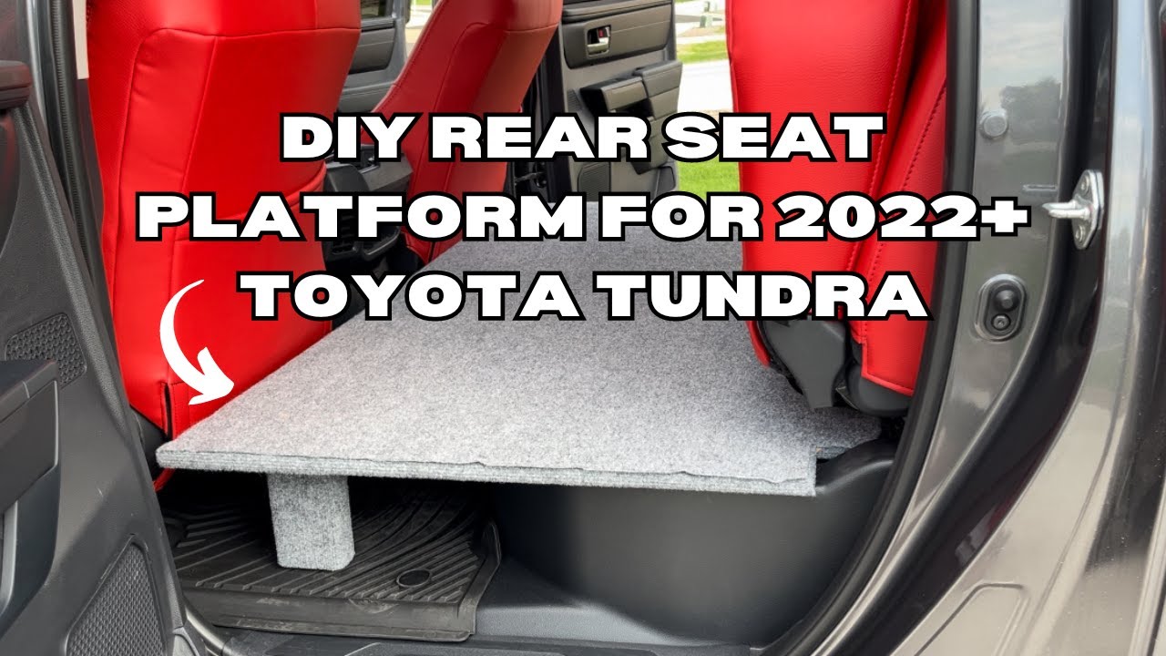 DIY Backseat Platform for 2022+ Toyota Tundra | Step-by-Step 🚗🔧🔍 - YouTube
