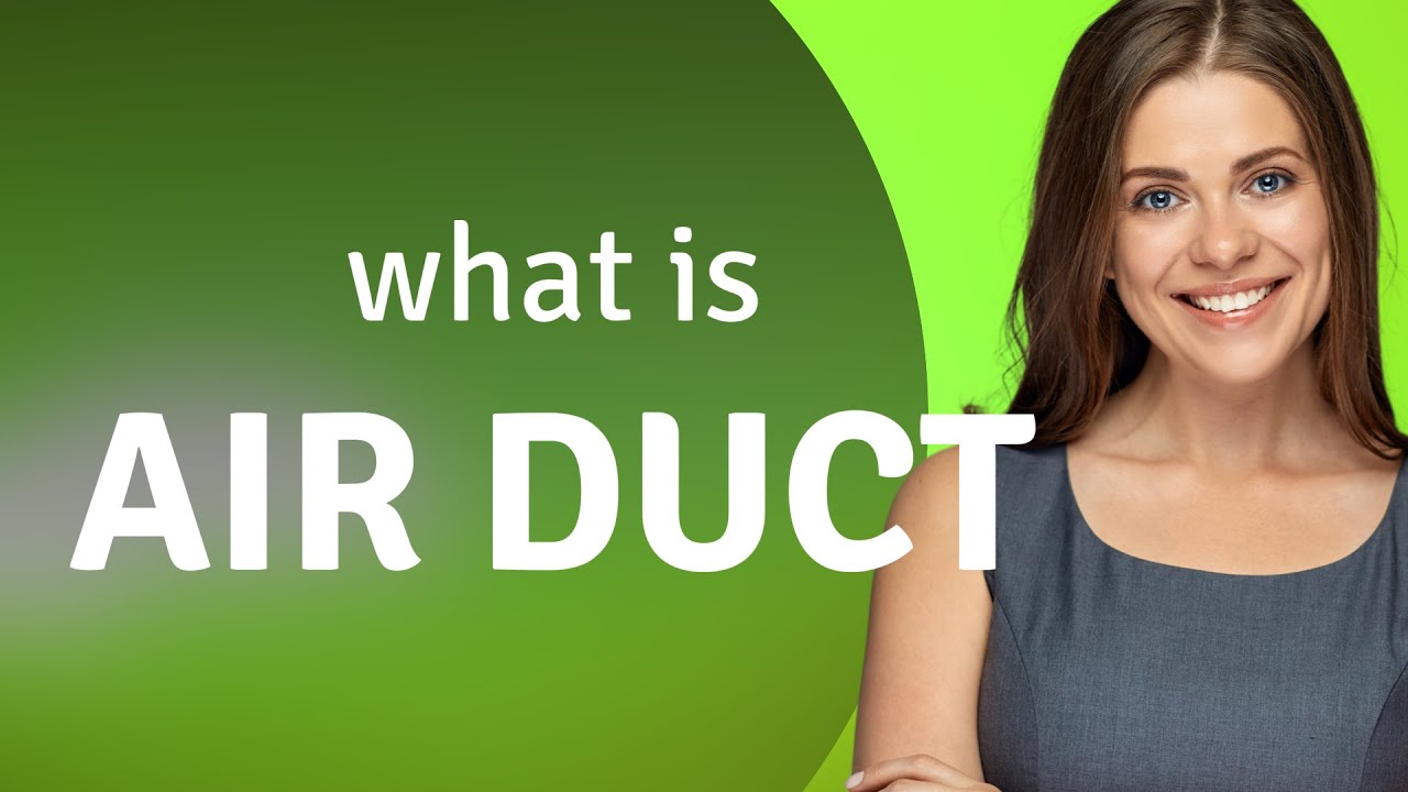 Air duct — meaning of AIR DUCT - YouTube