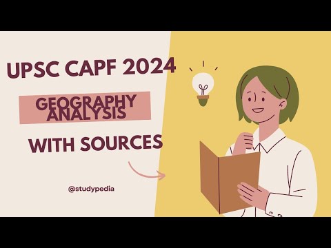 🌋Geography Analysis🔥 With Sources | UPSC CAPF 2024 | #exam #capfupsc # ...