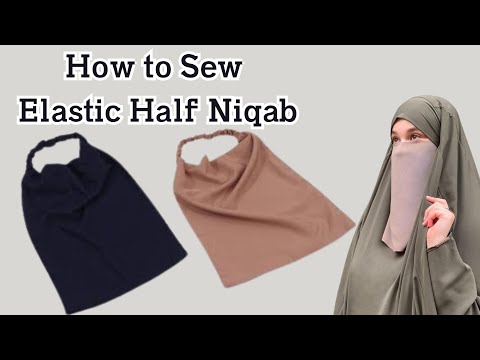 Niqab Cutting and Stitching | Half Niqab with Elastic Cutting and Stitching with Easy Method
