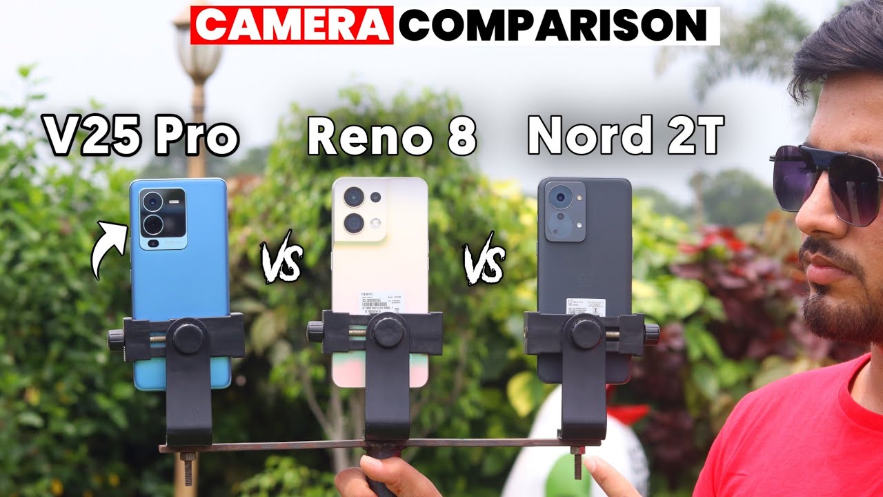 ultimate-camera-test-vivo-v25-pro-vs-oppo-reno-8-vs-oneplus-nord-2t