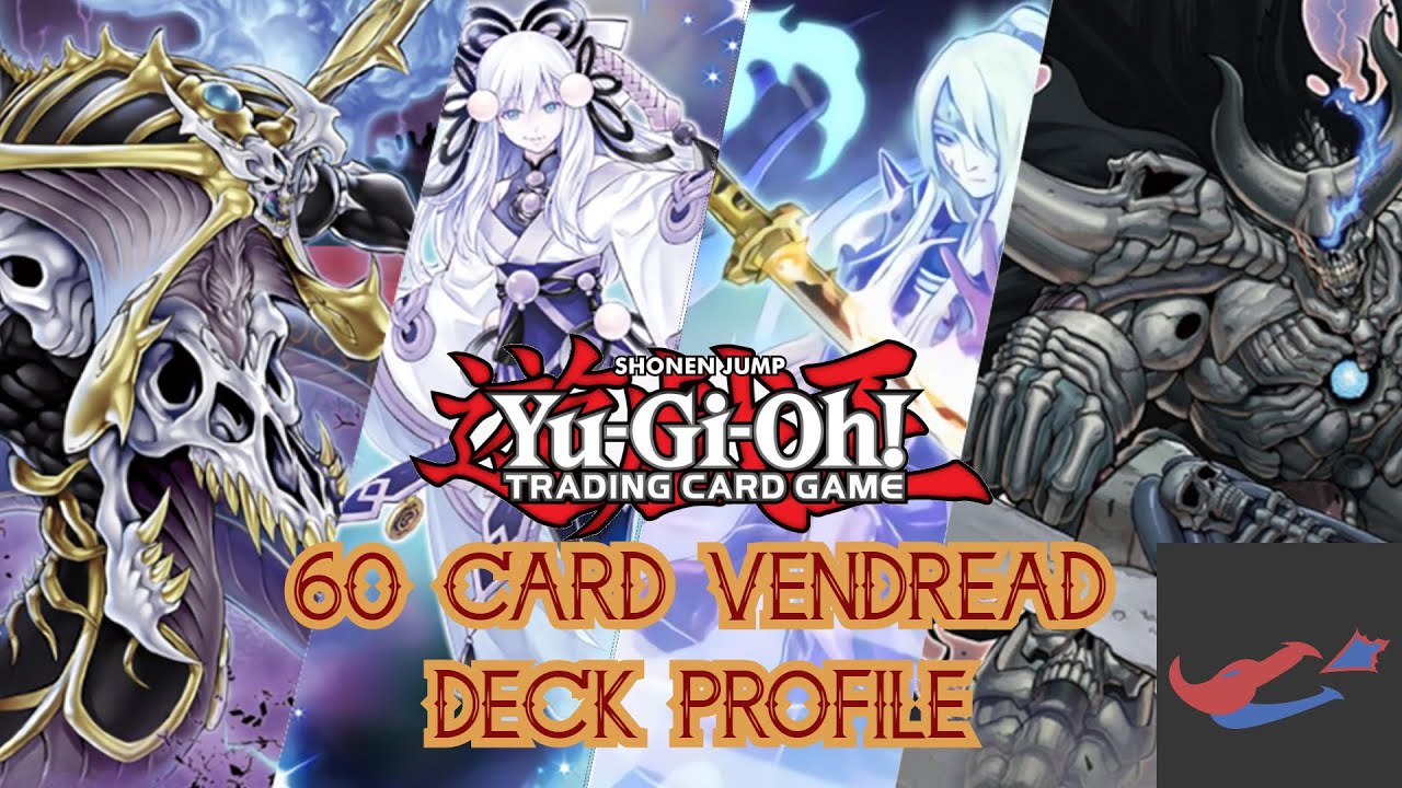 Yu-Gi-Oh! Vendread Deck Profile May 2020 - YouTube