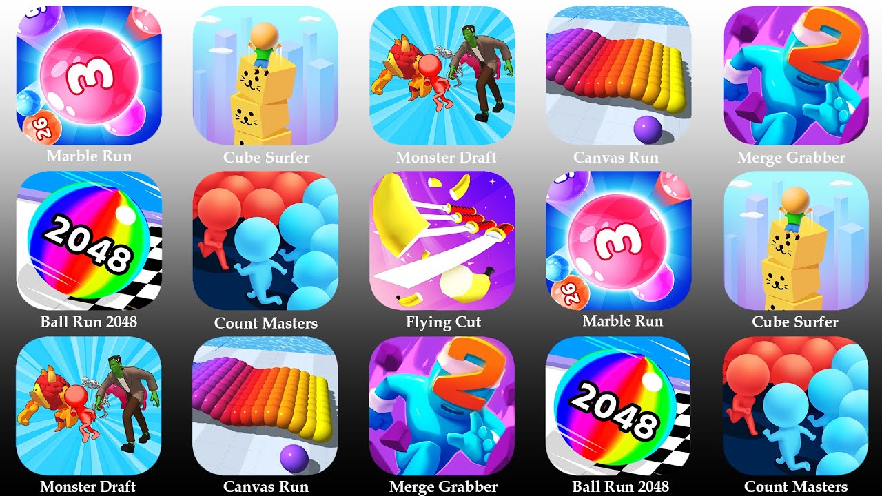 Flying Cut,Marble Run,Cube Surfer,Monster Draft,Canvas Run,Merge ...