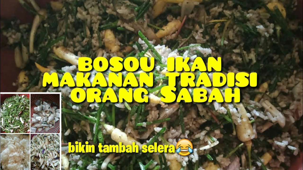 Bosou ikan.. makanan tradisi orang Sabah. - YouTube