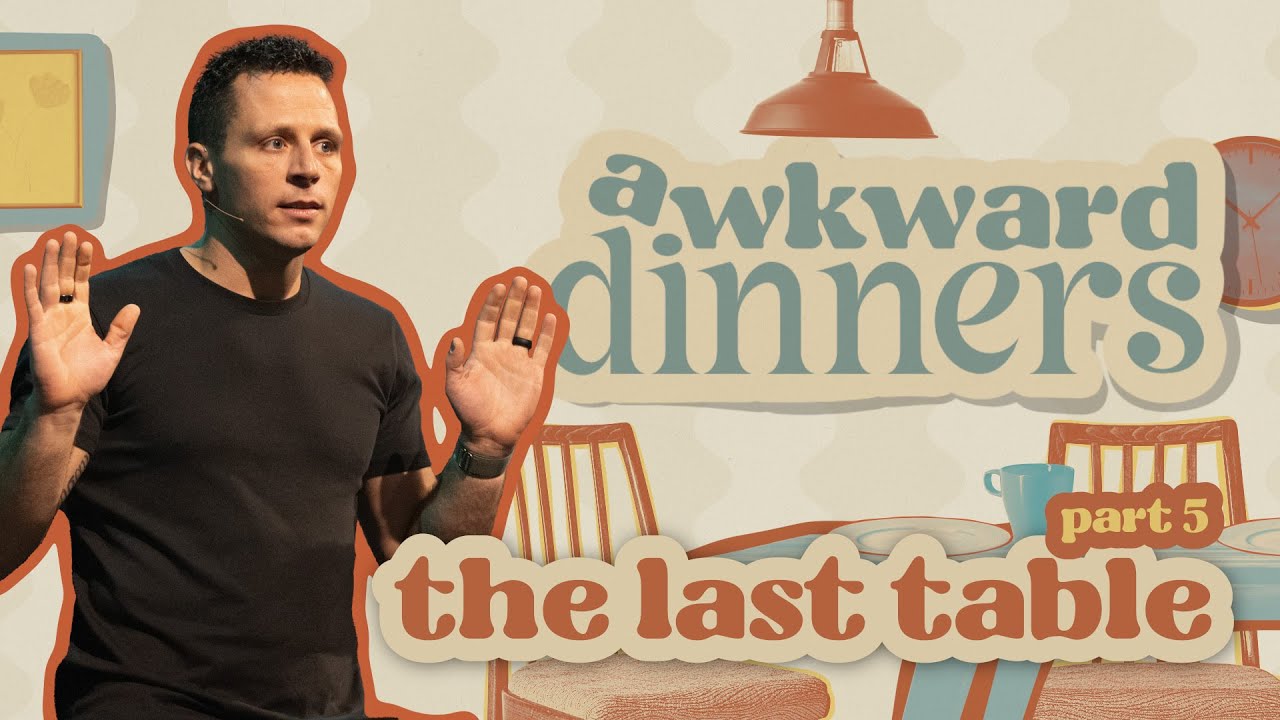 The Last Table | Awkward Dinners: Part 5 - YouTube